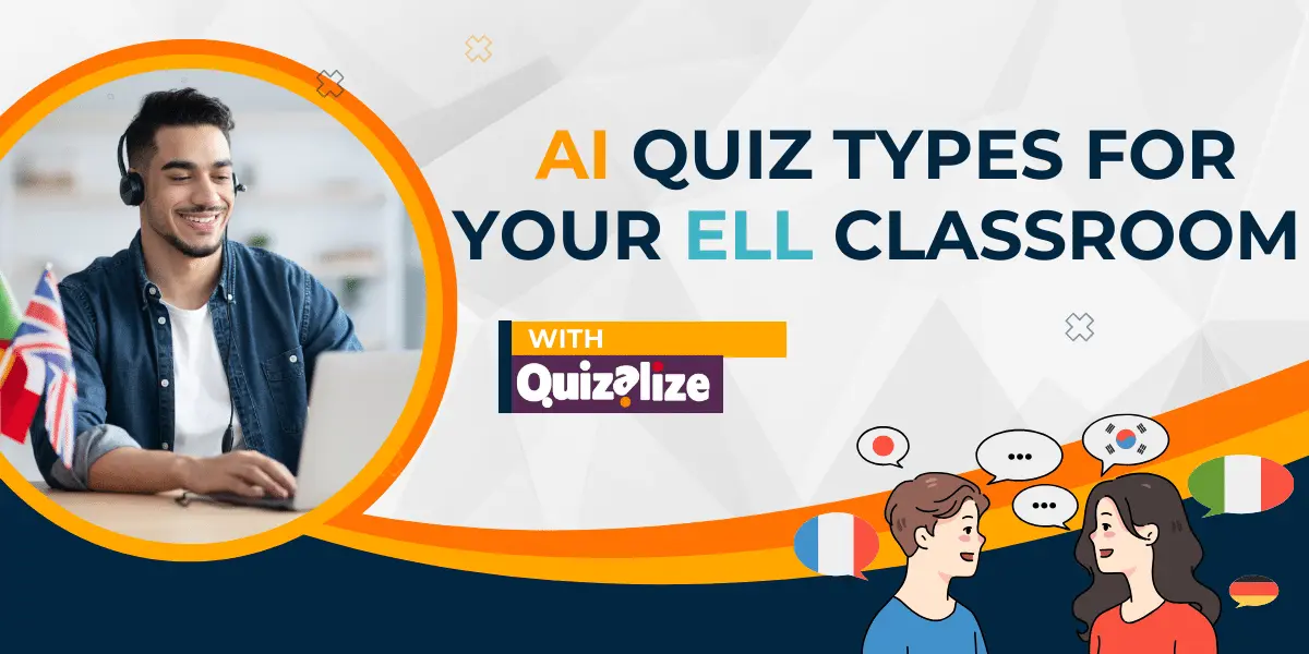 Quizalize essential tools for ELL teaching!