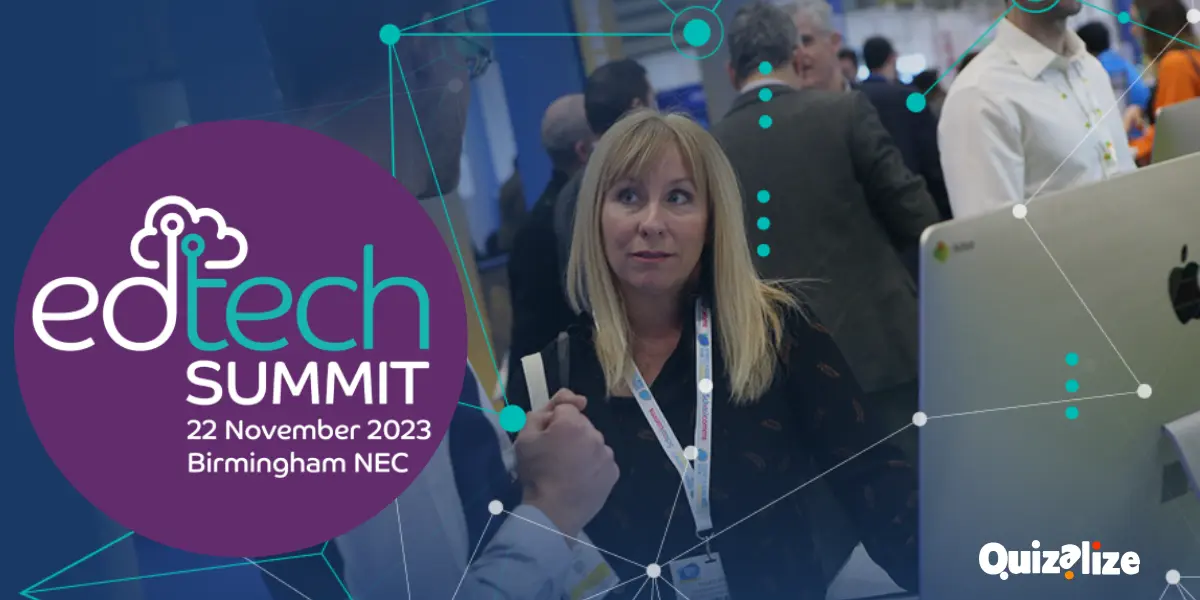 2023 EdTech Summit: 5 reasons not to miss it! - Blog | Quizalize